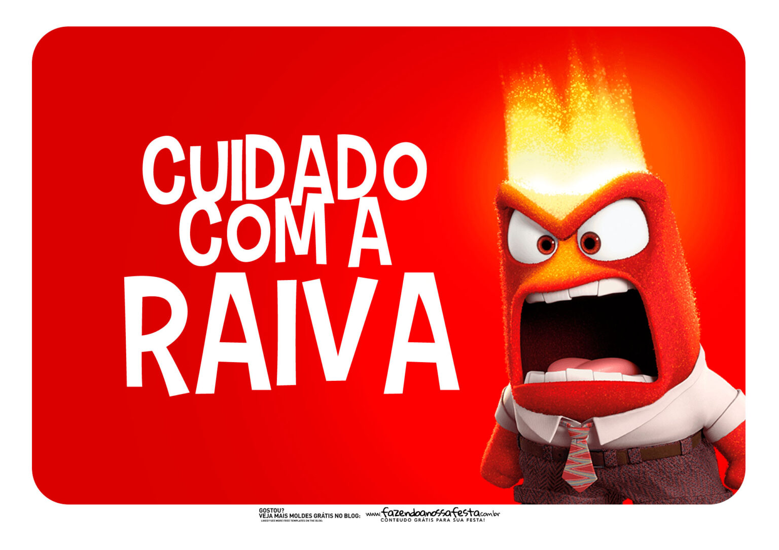 Placa Cuidado com a Raiva - Fazendo a Nossa Festa