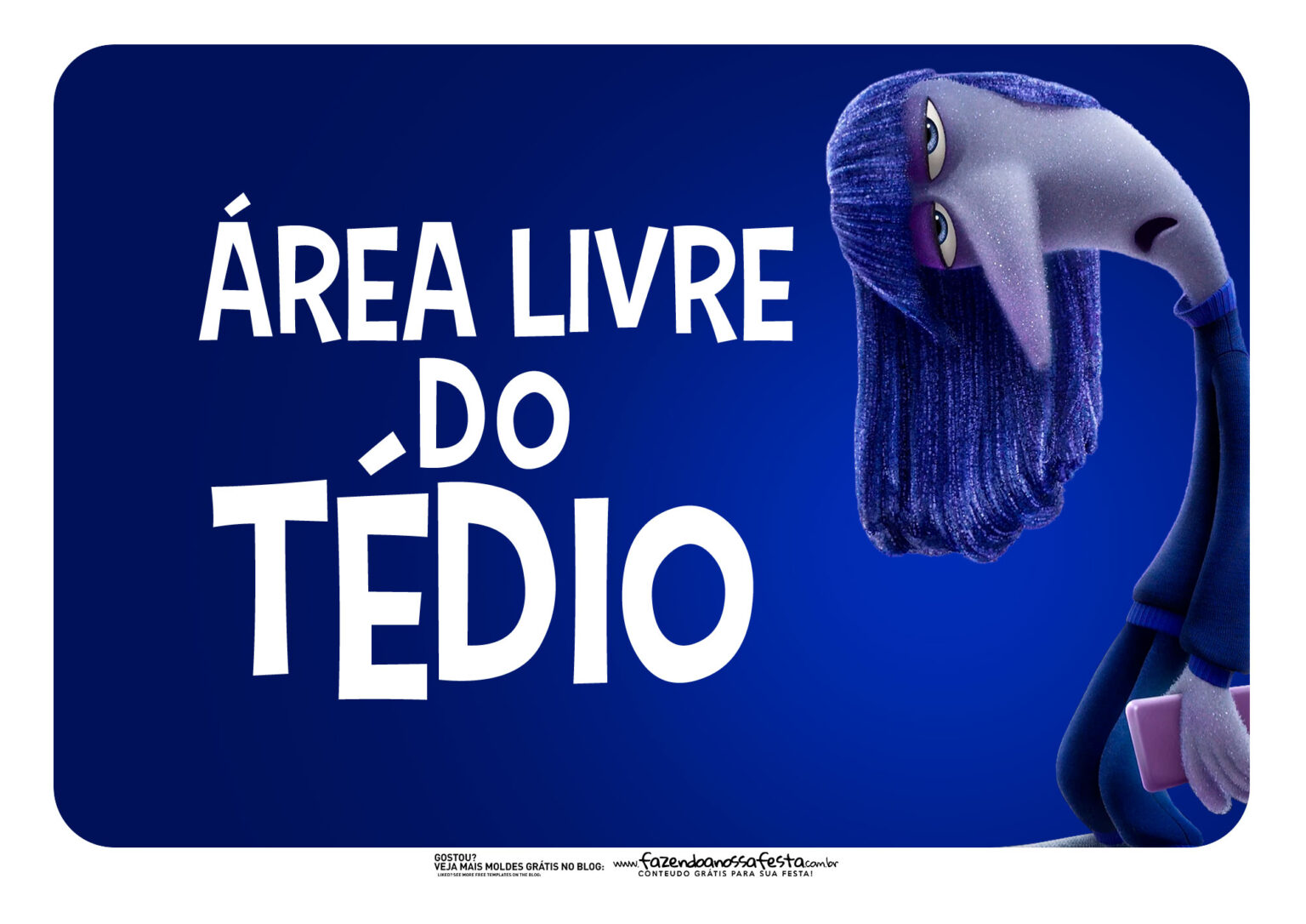 Placa area livre do tedio - Fazendo a Nossa Festa