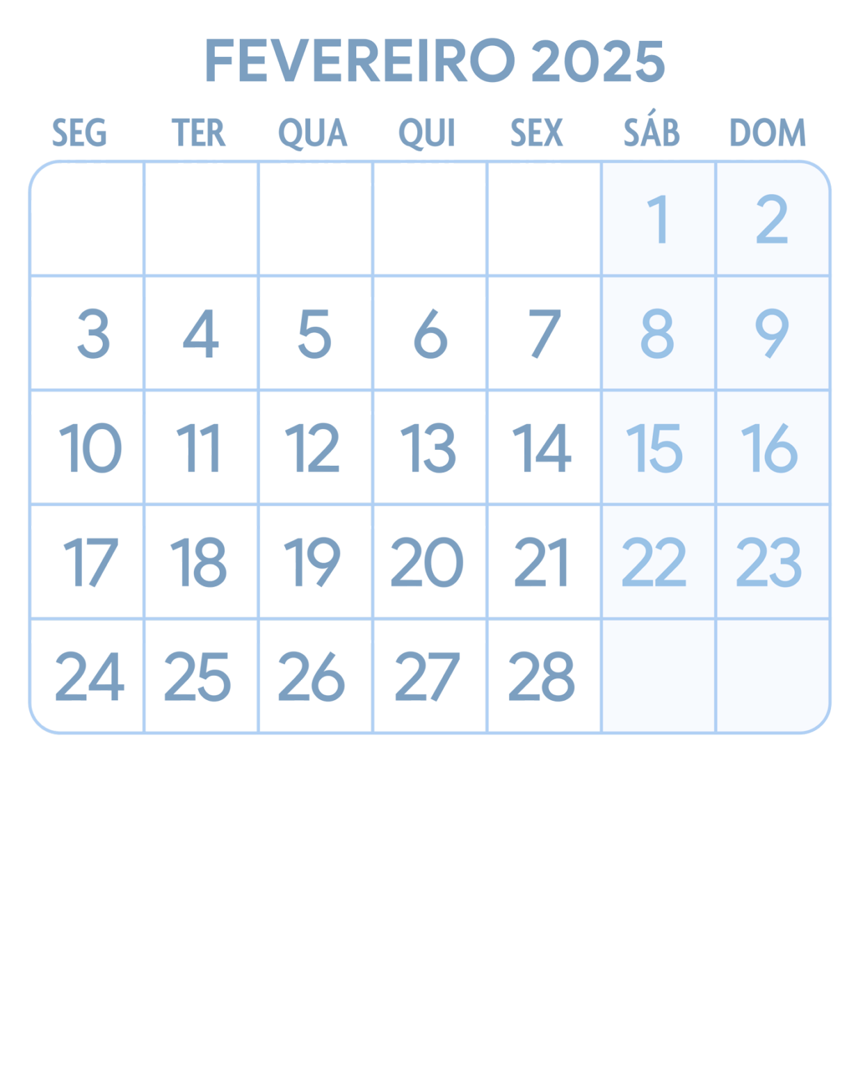 Calendario Fevereiro 2025 Azul Claro - Fazendo a Nossa Festa